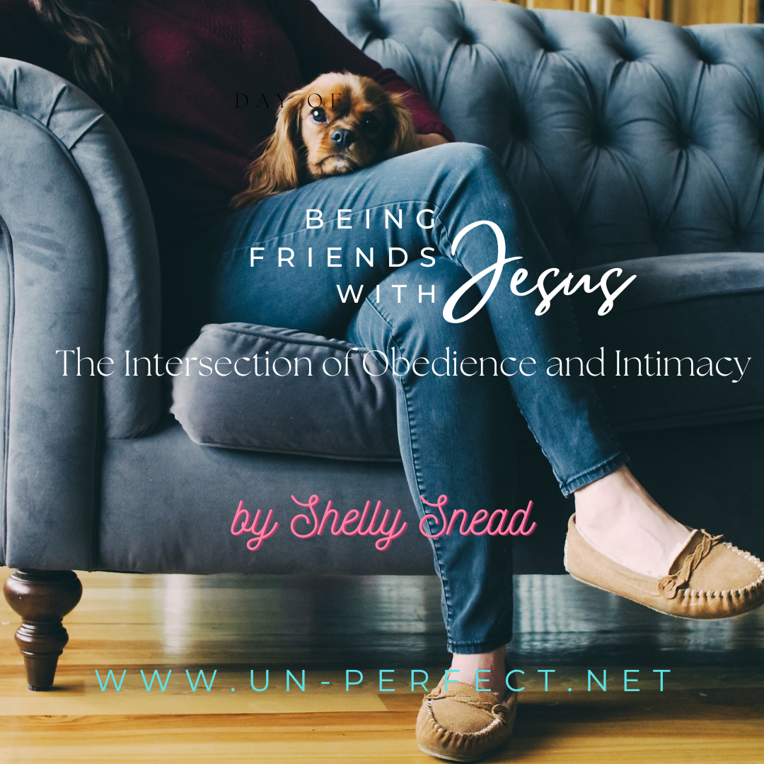 Being Friends With Jesus - UNperfect